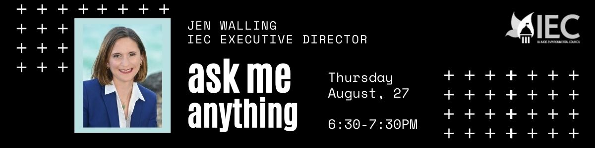 AMA with IEC Executive Director Jen Walling - Illinois Environmental ...