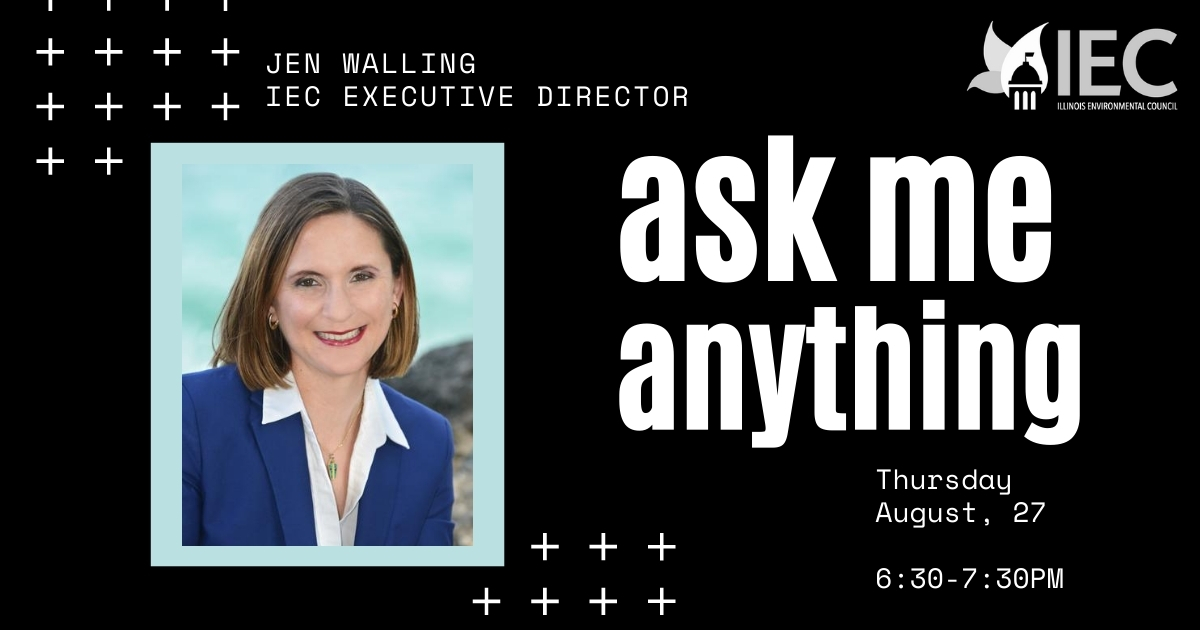 AMA with IEC Executive Director Jen Walling - Illinois Environmental ...