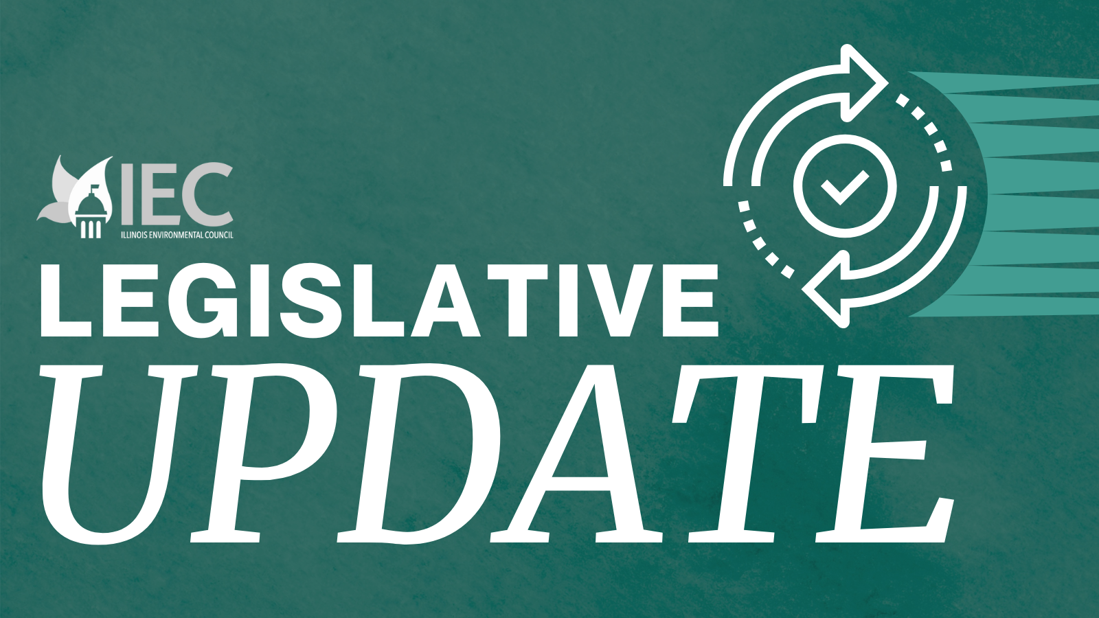 2024 Environmental Legislative Update - Illinois Environmental Council